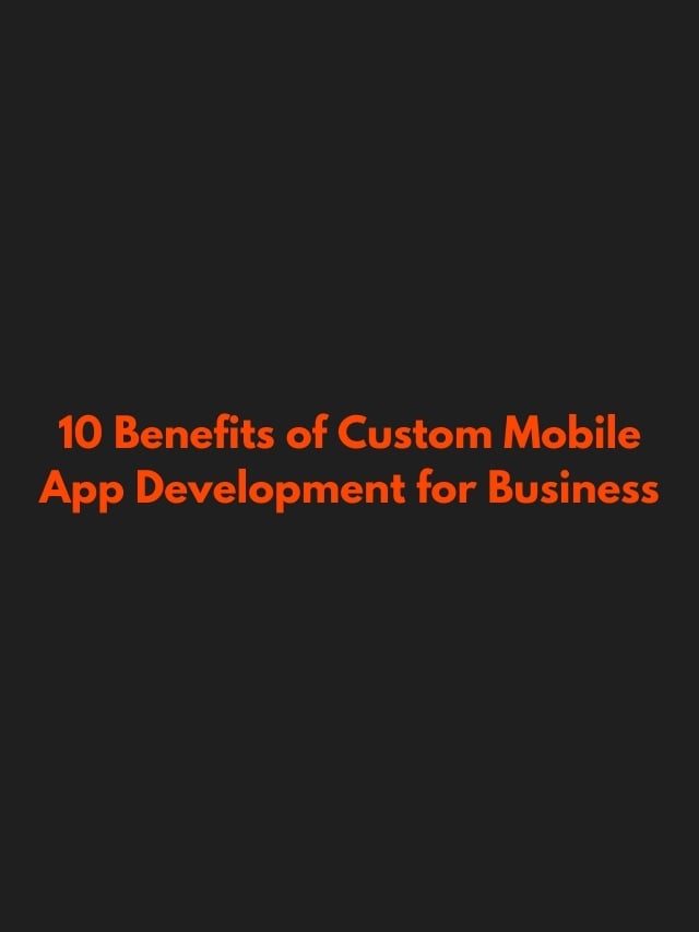 10 Benefits of Custom Mobile App Development - Riseup Labs Blog 10 Benefits of Custom Mobile App Development - Riseup Labs Blog