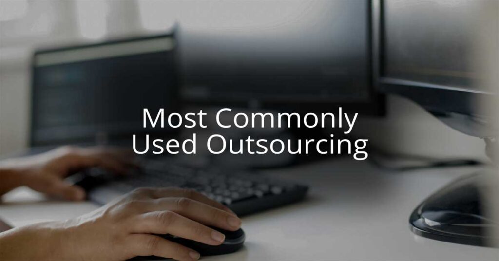 What is the Most Commonly Used Method of Outsourcing? - Riseup Labs
