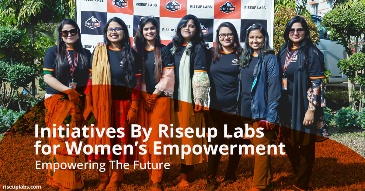 Women Empowerment Initiatives By Riseup Labs - Empowering the Future ...