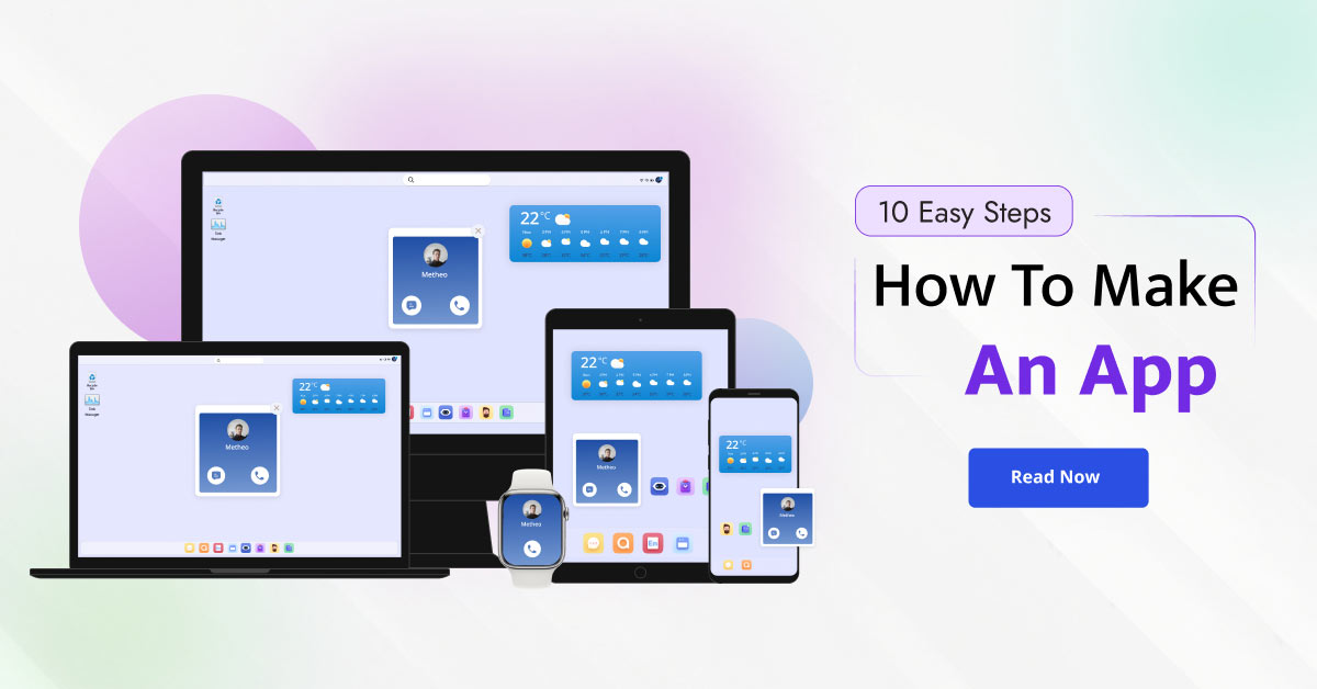 How to Create an App in 10 Easy Steps: From Idea to Launch - Riseup Labs
