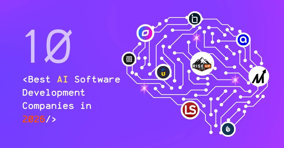 Best AI Software Development Companies to Work With in 2026 - Riseup Labs